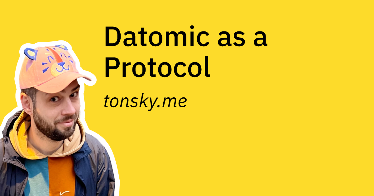 Datomic as a Protocol @ tonsky.me