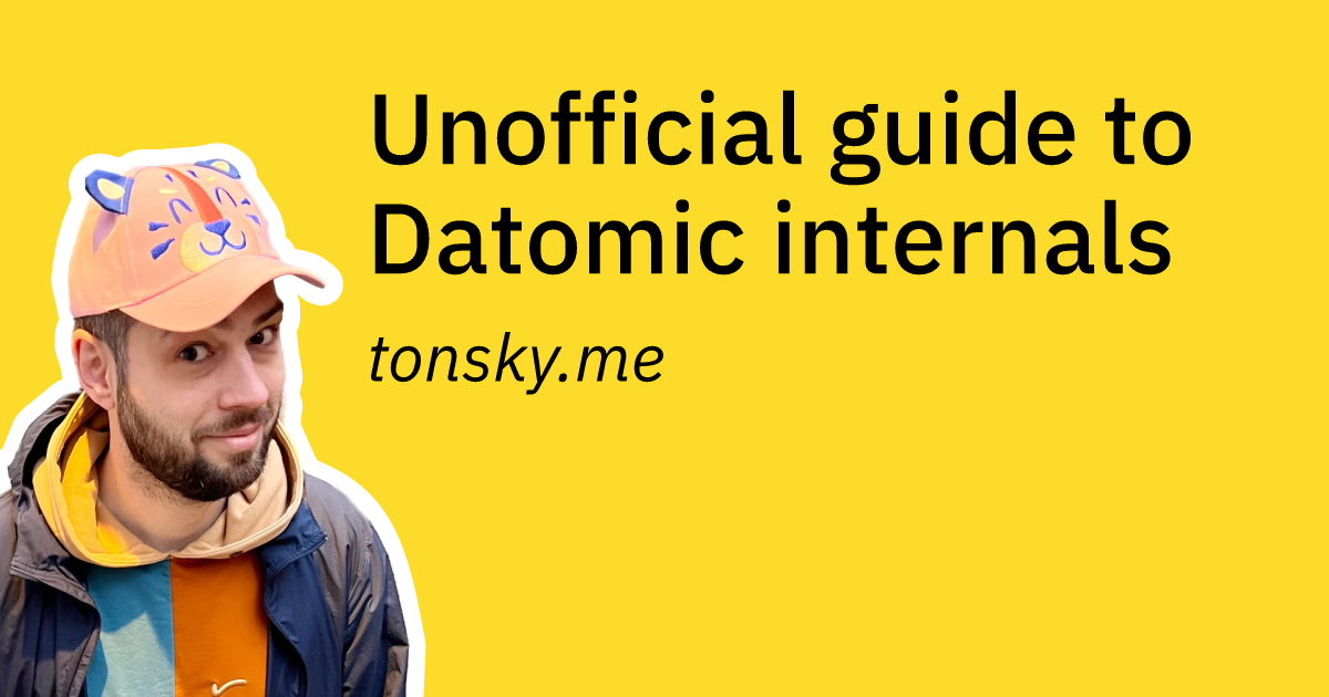Unofficial guide to Datomic internals @ tonsky.me