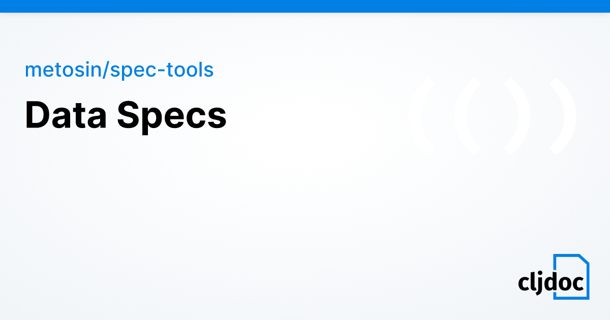 Data Specs — metosin/spec-tools 0.10.7