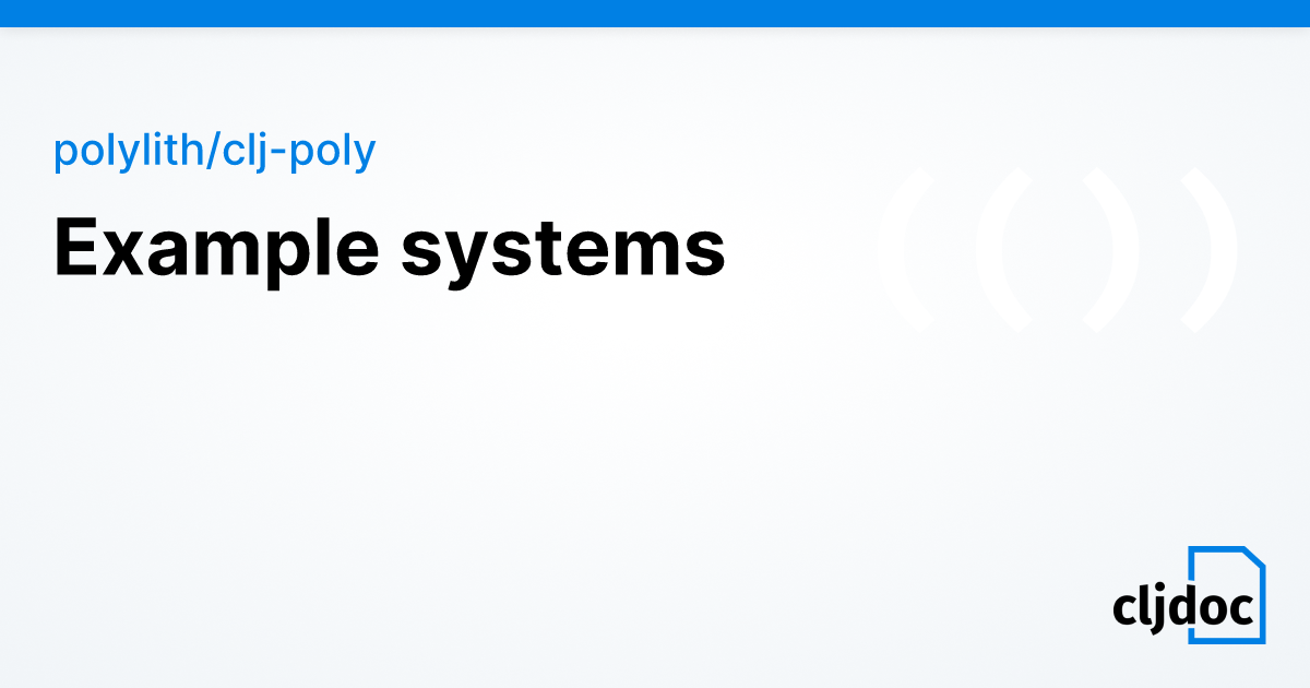 Example systems — polylith/clj-poly 0.2.21
