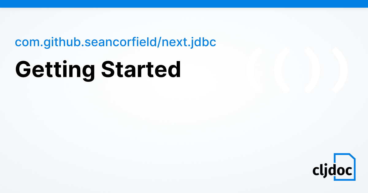 Getting Started —ancorfield Next Jdbc 1 3 955