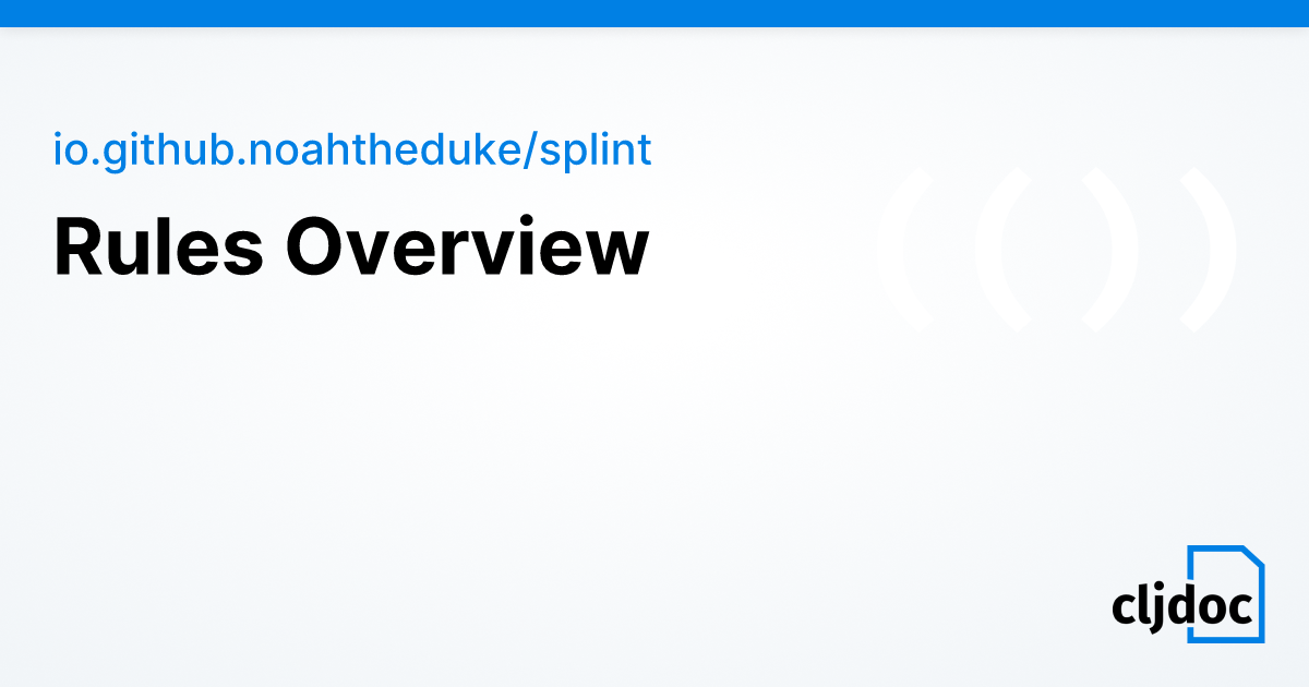 Rules Overview — io.github.noahtheduke/splint 1.22.0